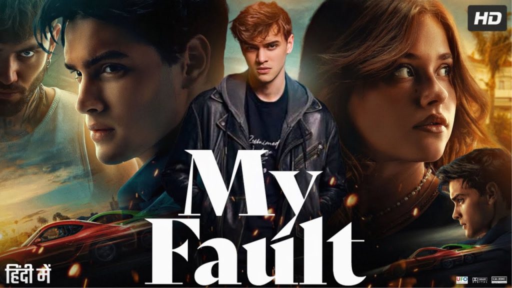 My Fault Movie Explained: Plot, Cast And Key Details - Perfectley
